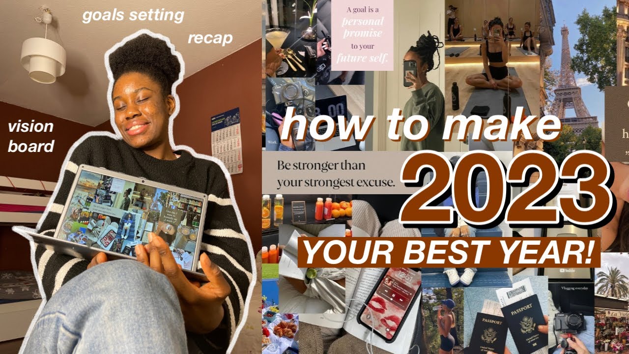 HOW TO MAKE 2023 YOUR BEST YEAR! becoming your best self, recap of 2022 ...