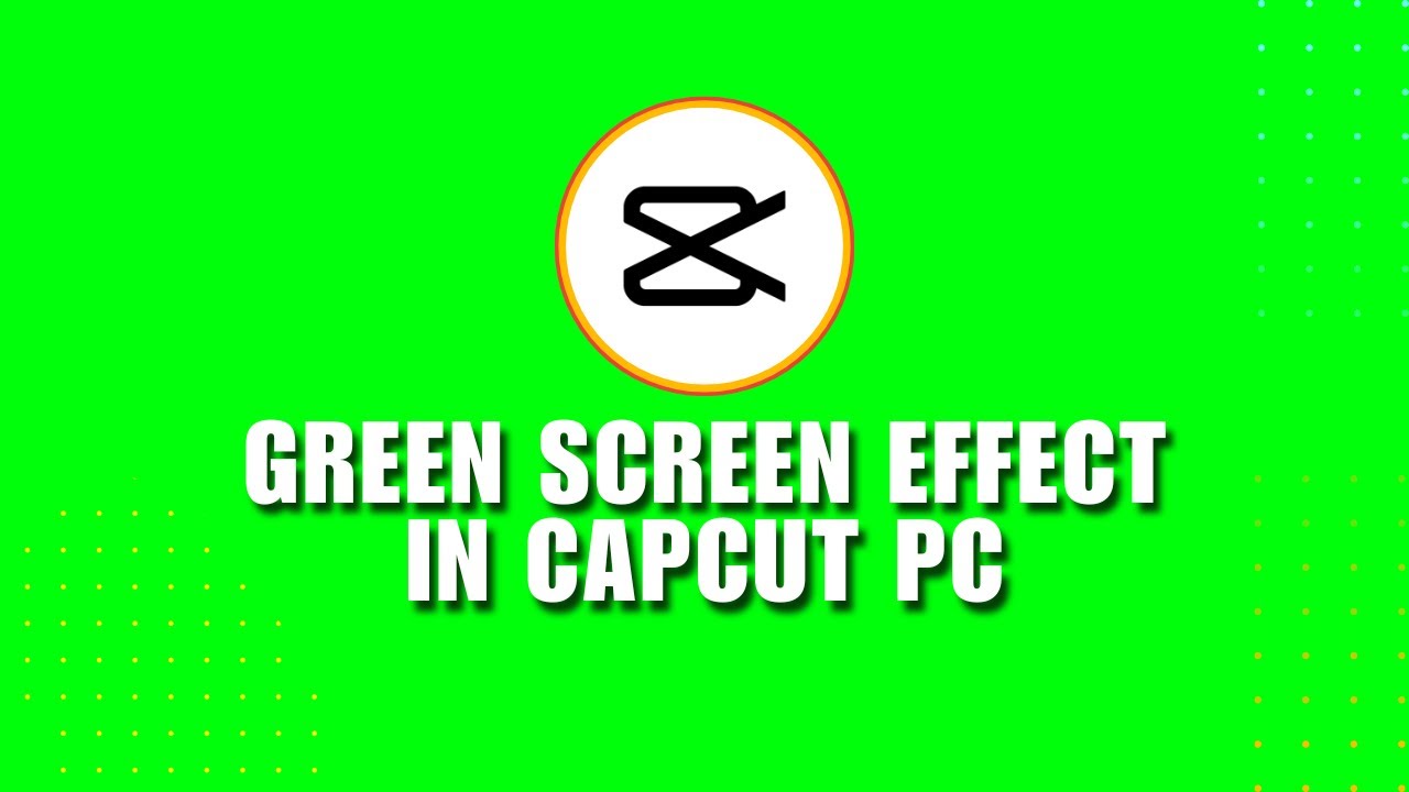 👍 PRO: Applying Green Screen Effect in CapCut PC | Simple Beginner's ...