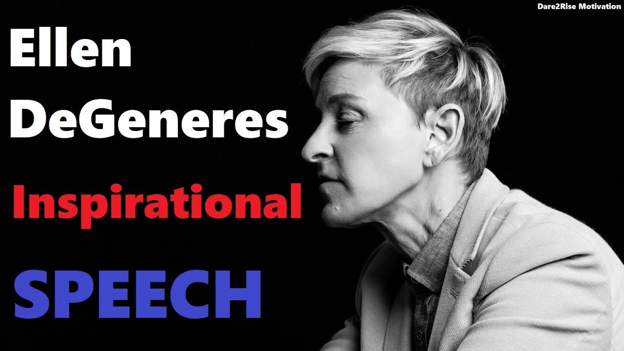Ellen DeGeneres Inspirational Commencement Speech Dare2Rise Motivation ...