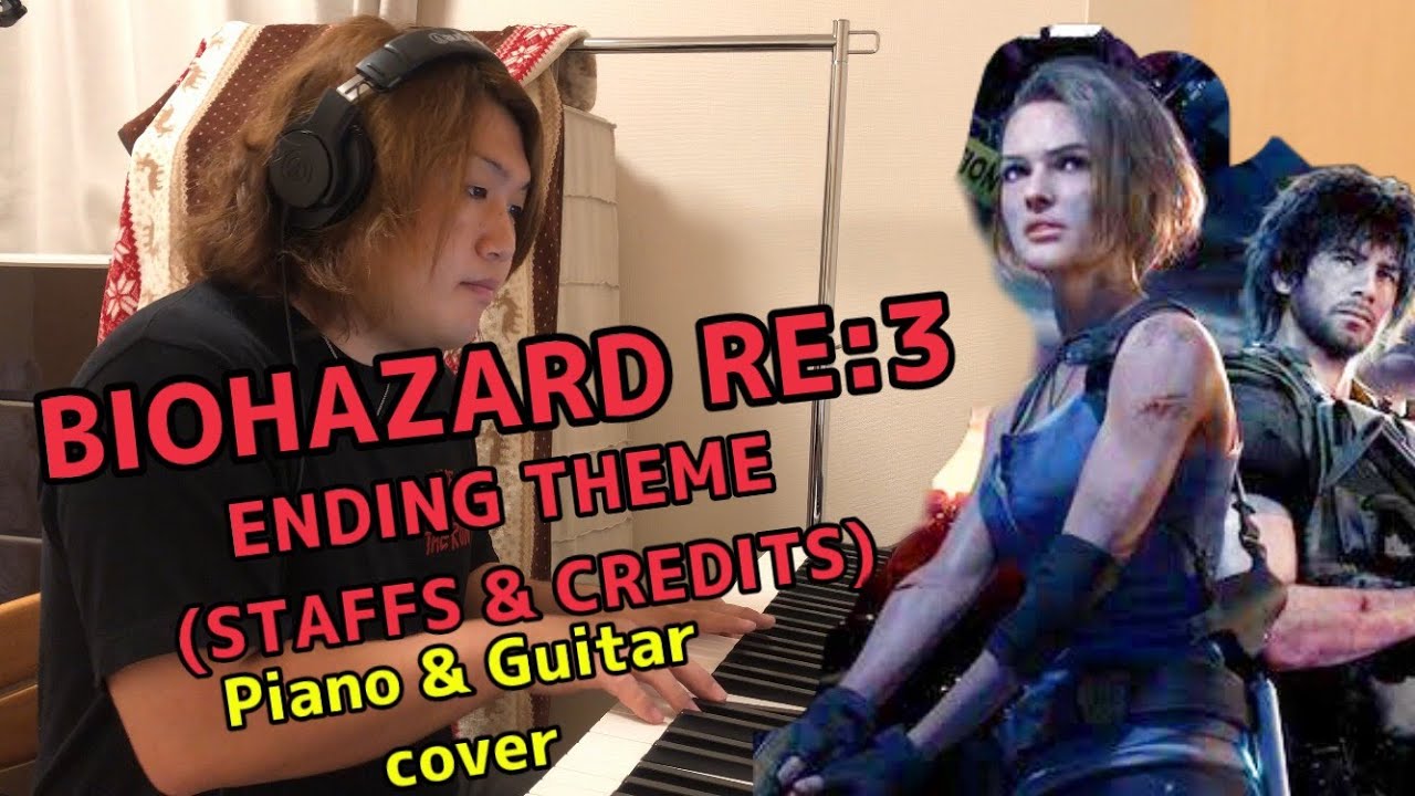 BIOHAZARD RE3 Ending(Staffs&Credits)Piano & Guitar Cover by 西方正輝 ...
