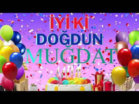 Muğdat - Doğum Günün Kutlu Olsun Muğdat #Muğdat