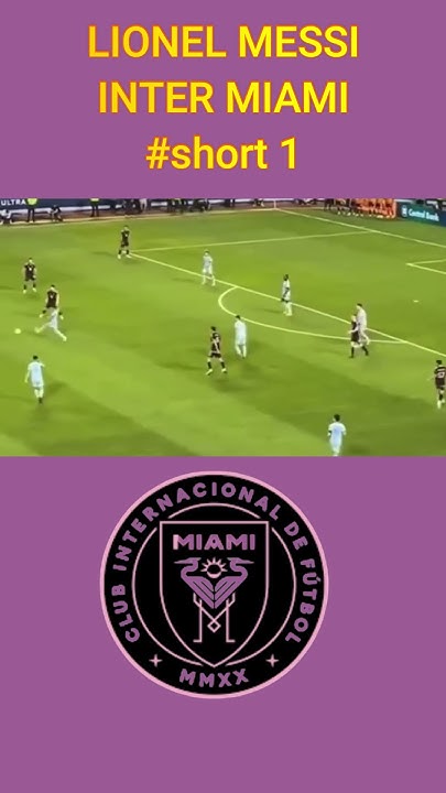 NO COPYRIGHT CREATIVE COMMONS-33 MLS ~ LIONEL MESSI goal ~ Inter Miami ~ Messi Shorts Goals ...