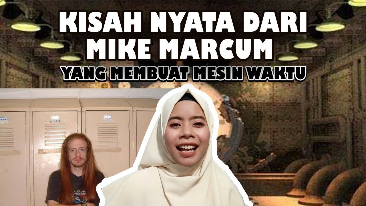 Kisah Nyata! Mike Marcum Membuat Mesin Waktu | Berhasil Atau Tidak ...
