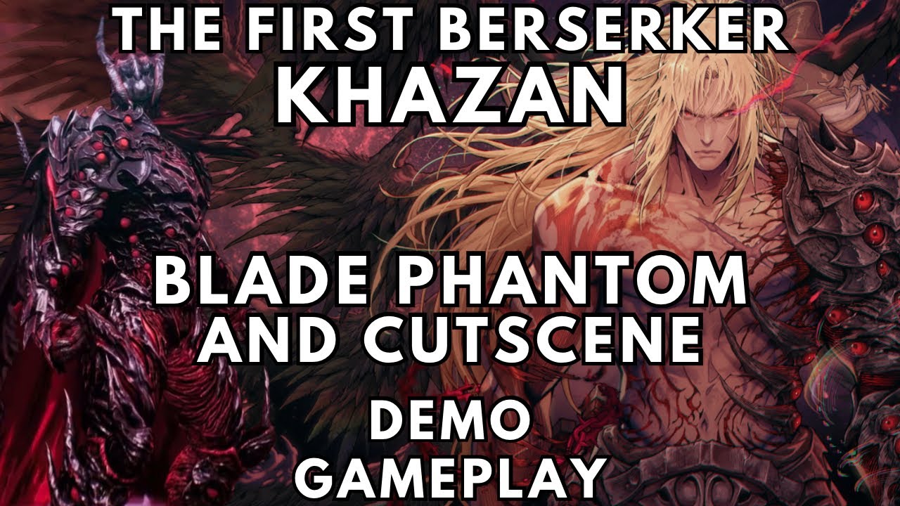 Blade Phantom final boss fight and cutscene The First Berserker Khazan ...