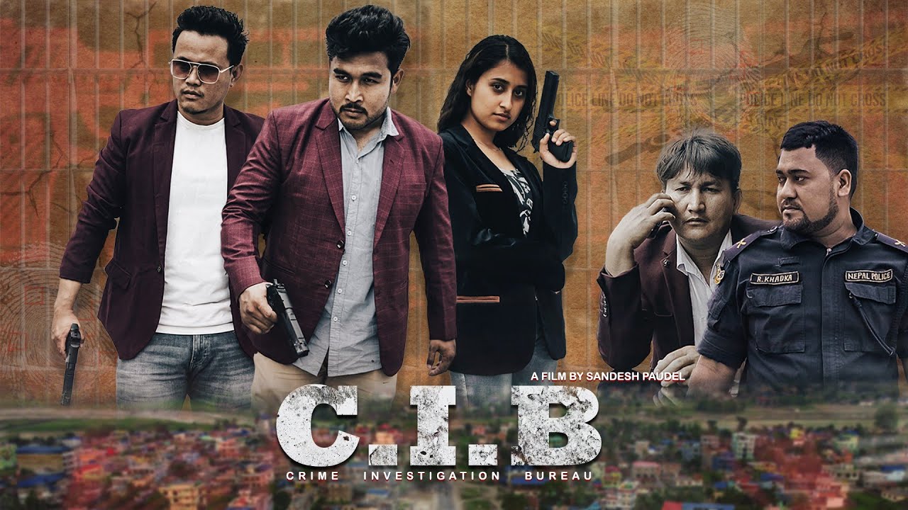 CIB New Nepali Movie | prakash shrestha,muskan subba, sabita paudel ...