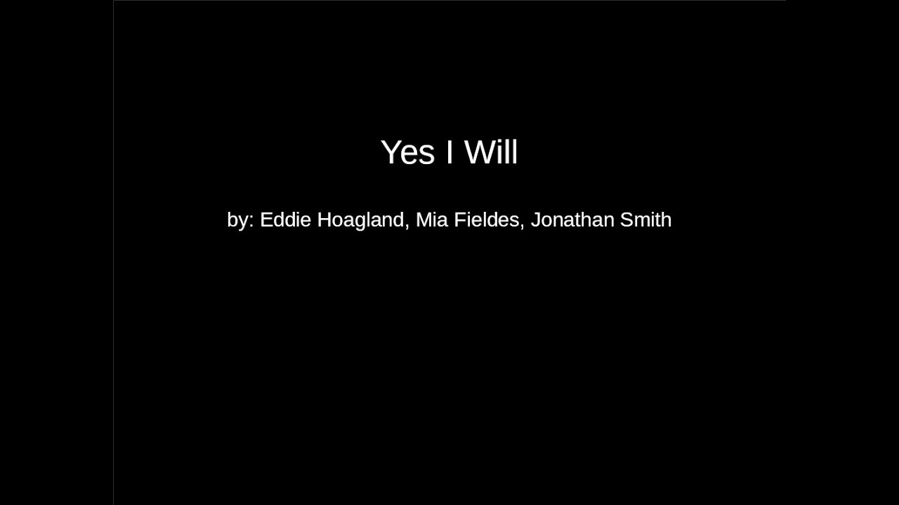 Yes I Will YouTube yes-i-will-youtube