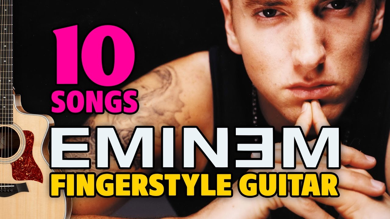 EMINEM. 10 songs on fingerstyle acoustic guitar with TABS - YouTube