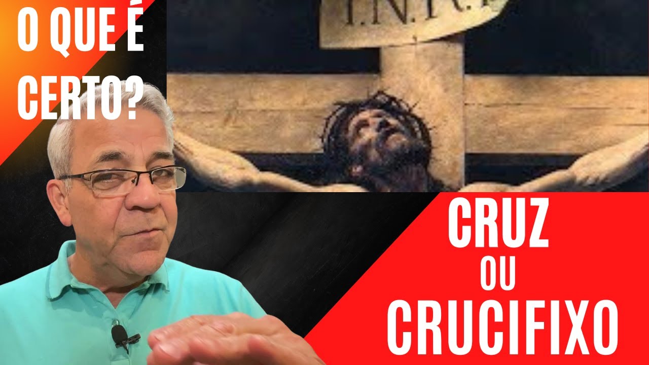 O que é certo? Cruz ou Crucifixo? - YouTube