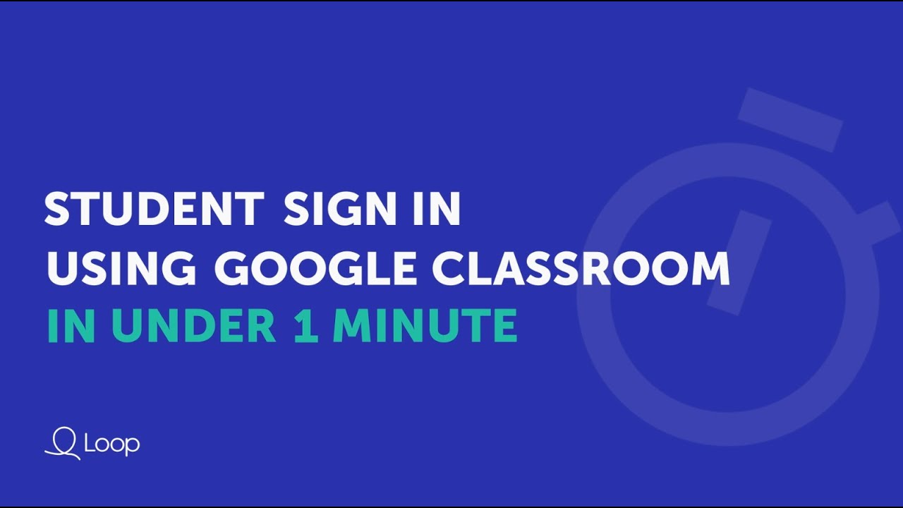 How to sign in to Loop as a student using Google Classroom - YouTube