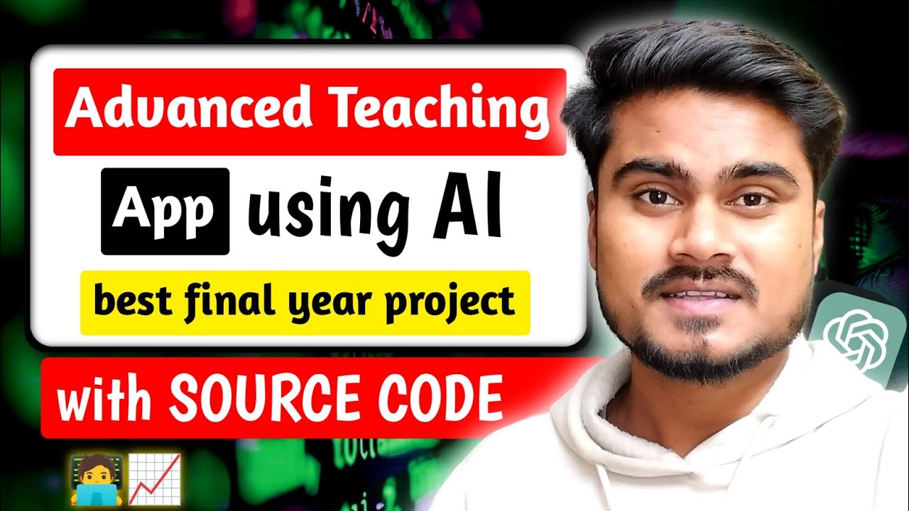 Advanced Teaching Application Using Ai — Best Final Year Project Idea With Source Code 🧑💻 Youtube