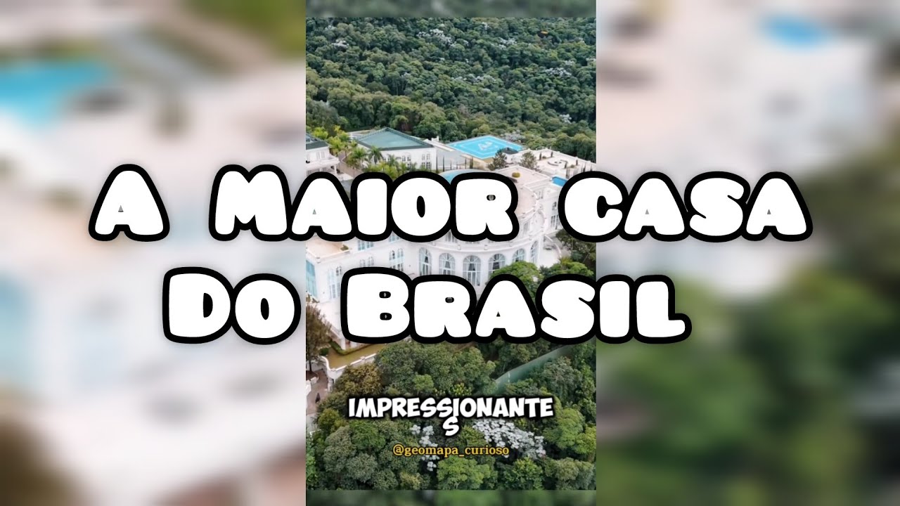 A Maior Casa do Brasil | Daniela Albuquerque | Casas de Luxo | GeoMapa ...
