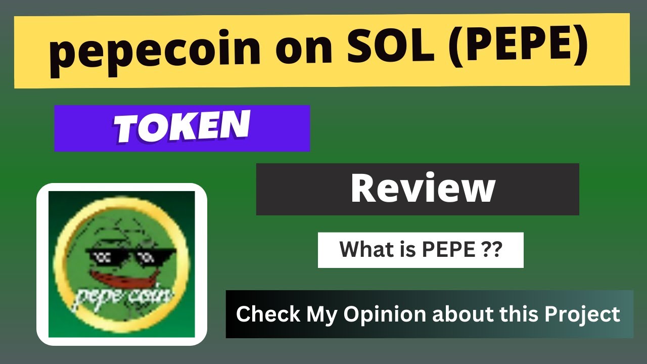 What is pepecoin on SOL (PEPE) Coin | Review About PEPE Token - YouTube