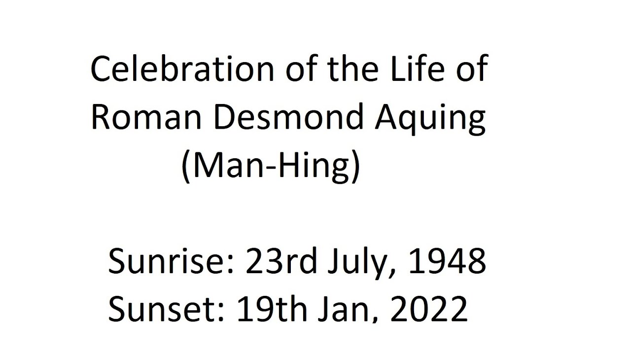 Celebration of the Life of Roman Desmond Aquing - YouTube