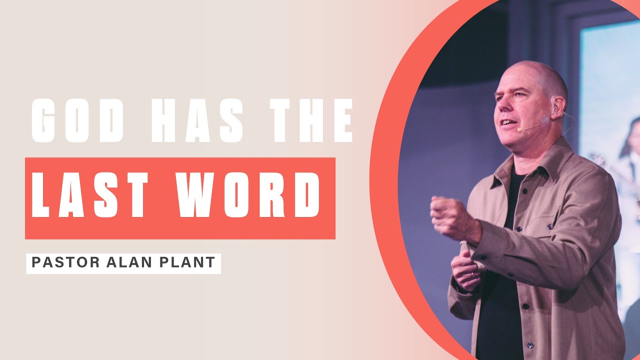 God has the Last Word | Ps Alan Plant | Redemption Church - YouTube