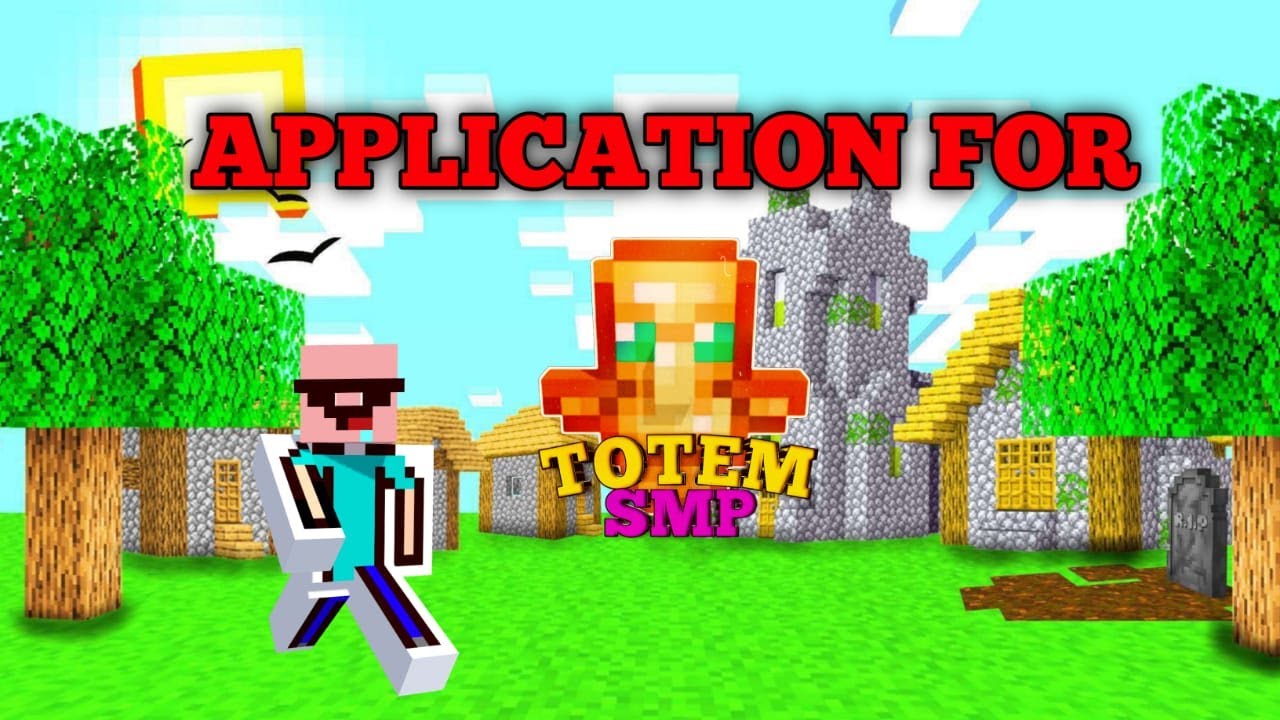 APPLICATION FOR TOTEM SMP #Totemsmpseason1 #totemsmp - YouTube