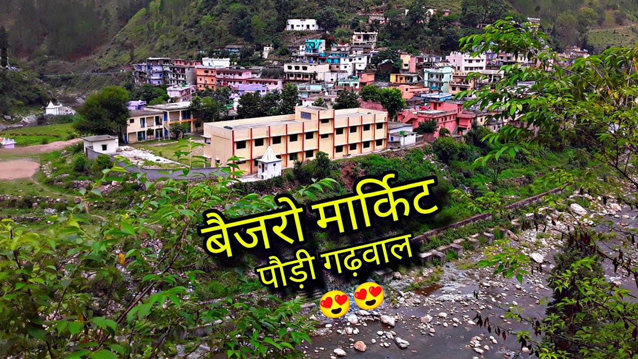 Baijro Market 😍😍 | Pauri Garhwal Uttrakhand | #youtube #adventure # ...