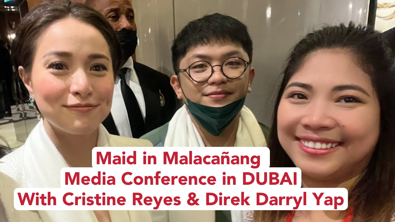 Maid in Malacañang Media Presscon in DUBAI with CRISTINE REYES & DIREK ...