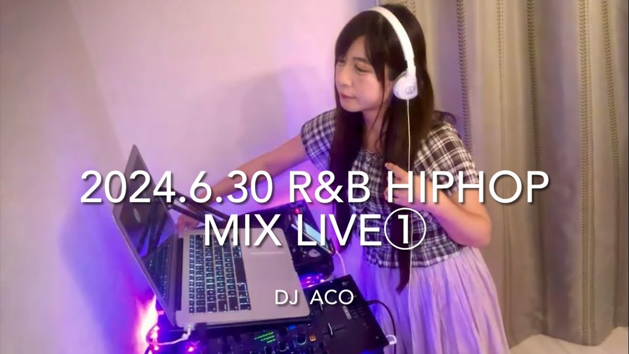 2024.6.30 R&B HIPHOP MIX LIVE① - YouTube