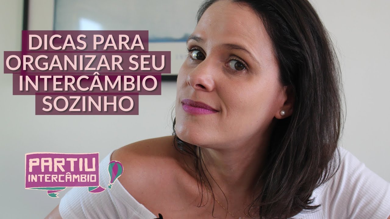 Como fazer Intercâmbio sem agência: dicas para planejar um intercâmbio ...