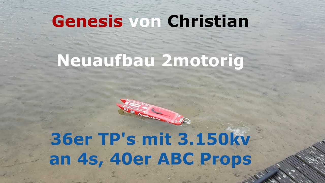 Firstrun Genesis Neuaufbau 2motorig, RC Boat - YouTube