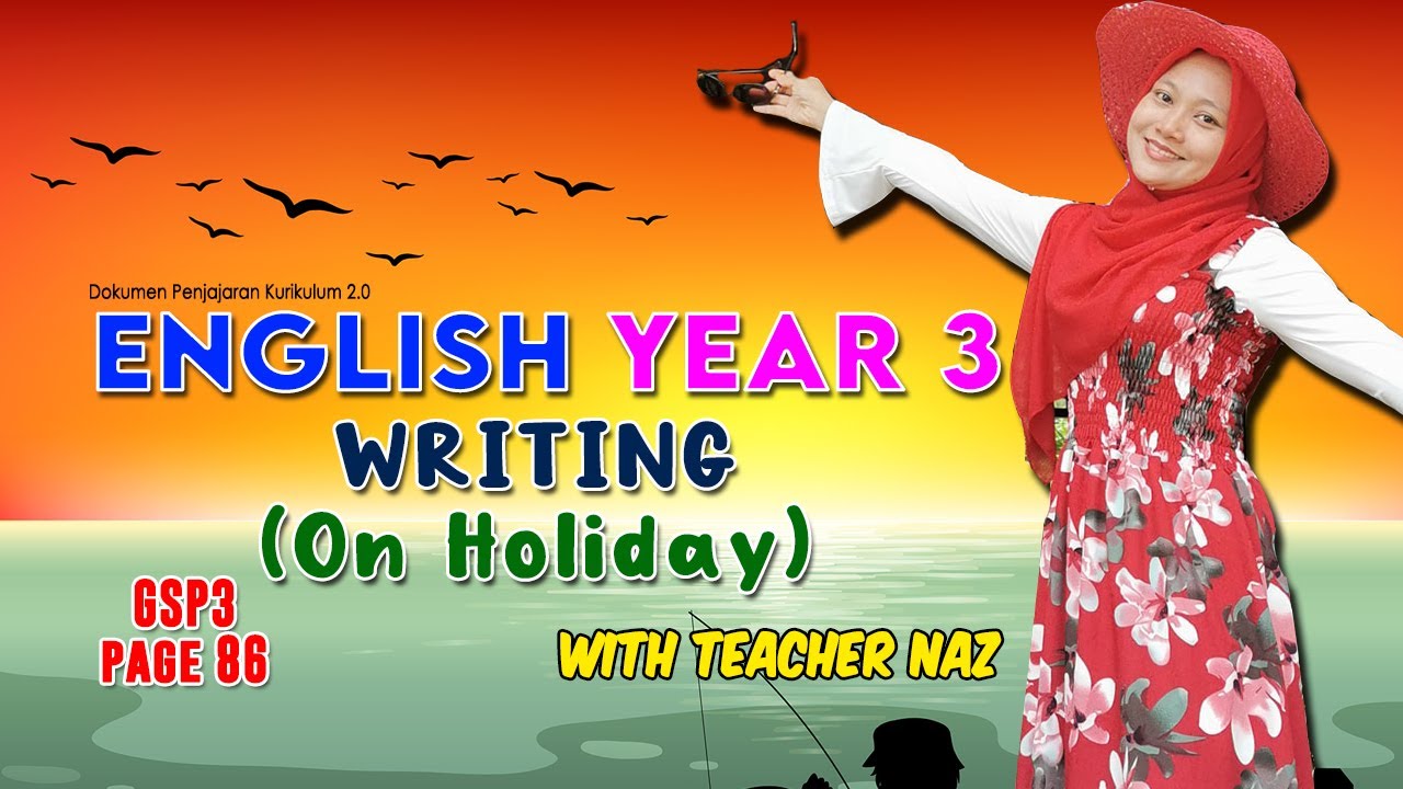 English Year 3 Writing On Holiday Page 86 YouTube English Year 3 Writing On Holiday Page 86 YouTube