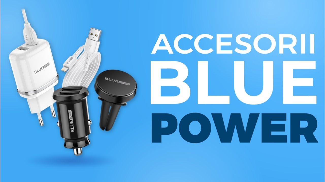 Descopera accesoriile Blue Power, sunt eficiente si la preturi foarte ...