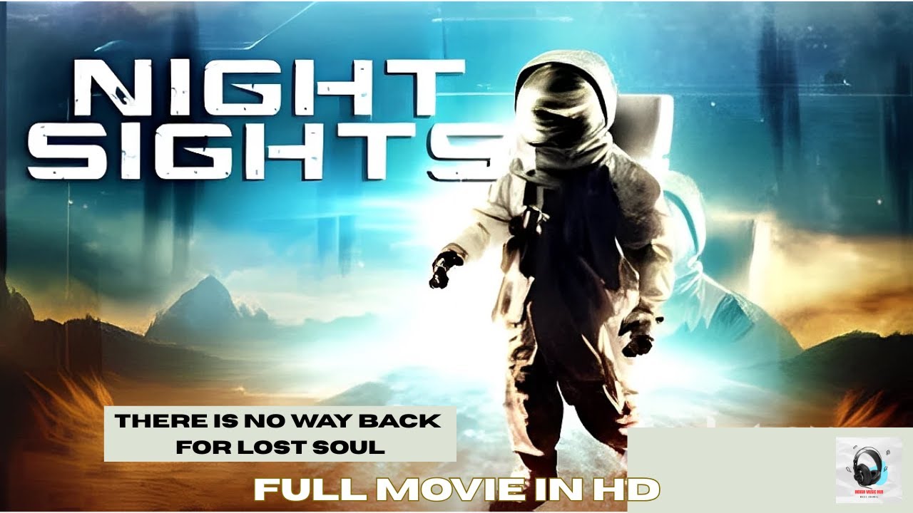 NIGHT SIGHTS 2011 FULL MOVIE | FULL MOVIE IN HD | HORROR MOVIE | SCI FI ...