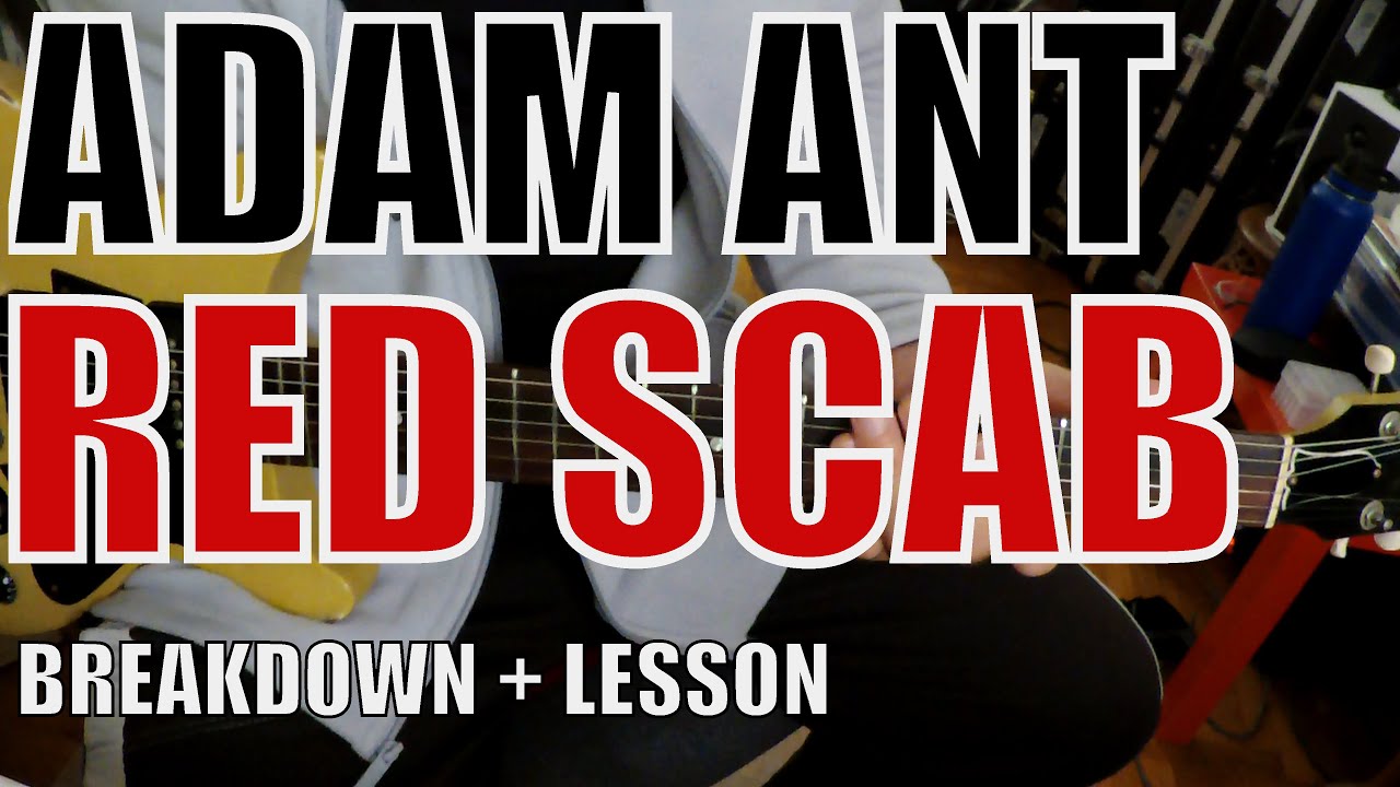 Adam Ant - Red Scab - Guitar Tutorial - YouTube