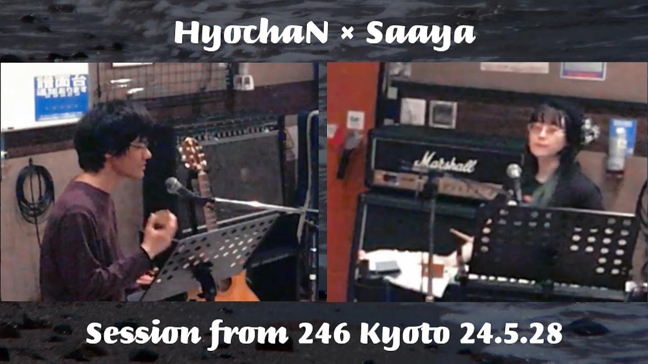 HyochaN × Saaya | Desde los ojos de los Charadriiformes // Session from 246 Kyoto 24.5.28 - YouTube