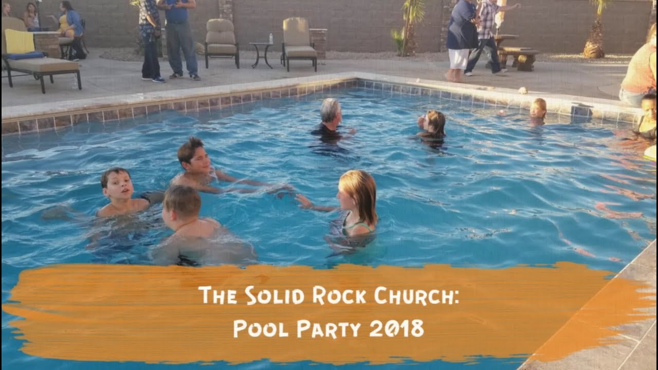 The Solid Rock Church: Pool Party 2018 - YouTube