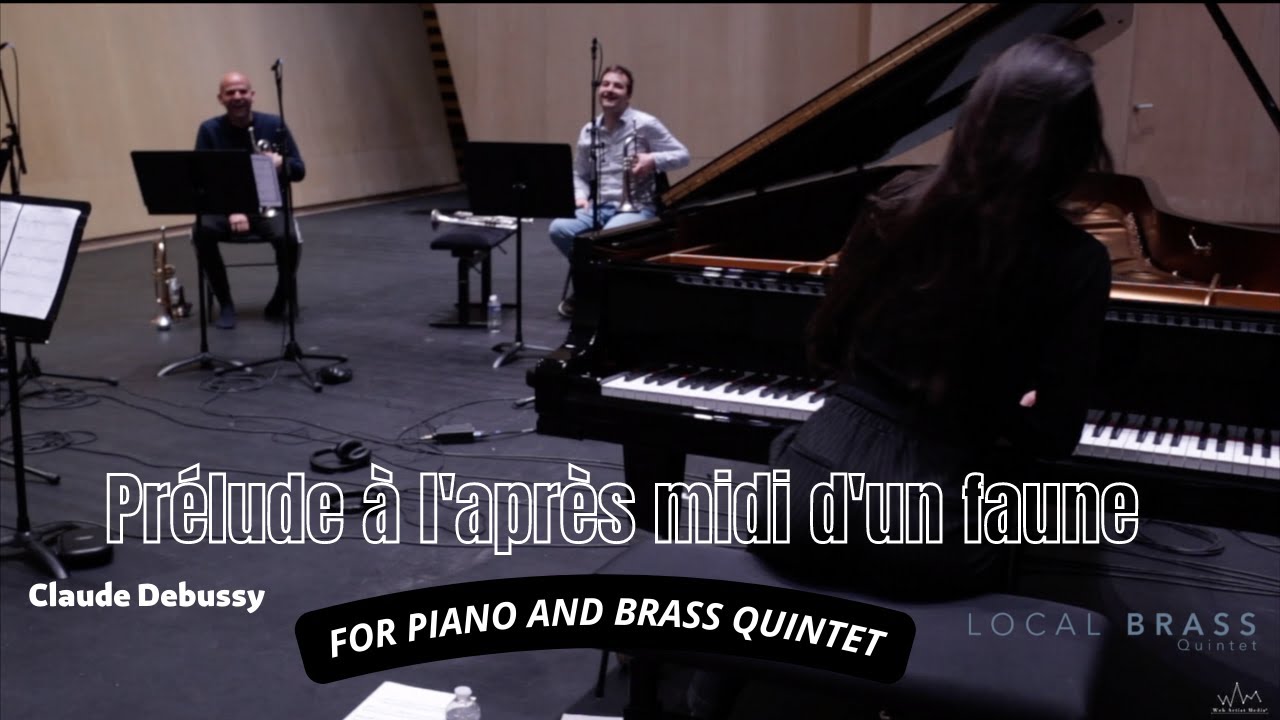Local Brass Quintet / Prélude à l'après midi d'un faune / Claude ...