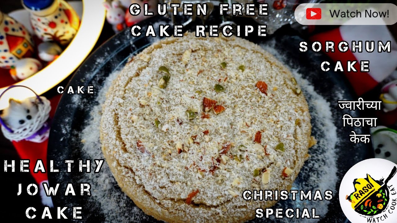 Healthy Jowar Cake | Gluten Free Cake | Mishri Cake | Sorghum | Rasoi ...