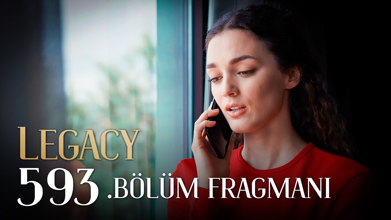 Emanet 593. Bölüm Fragmanı | Legacy Episode 593 Promo - YouTube