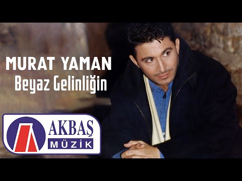 Murat Yaman - Beyaz Gelinliğin