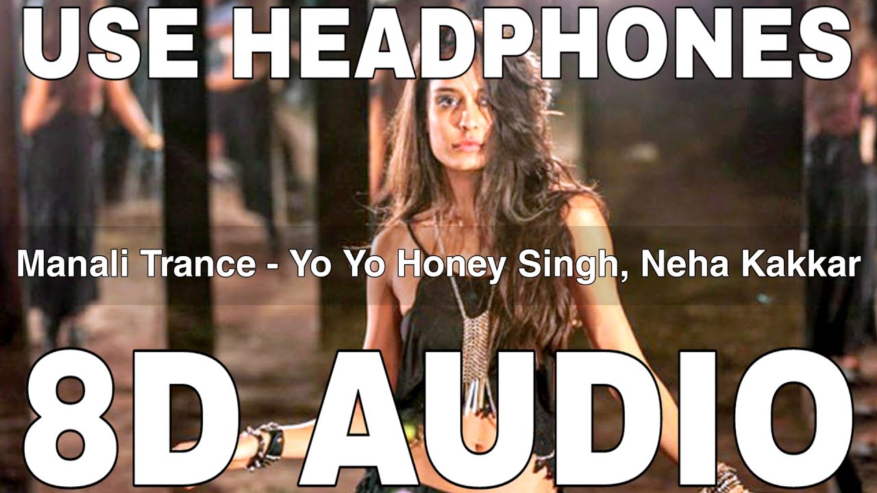 Manali Trance (8D Audio) || The Shaukeens || Lisa Haydon || Yo Yo Honey ...