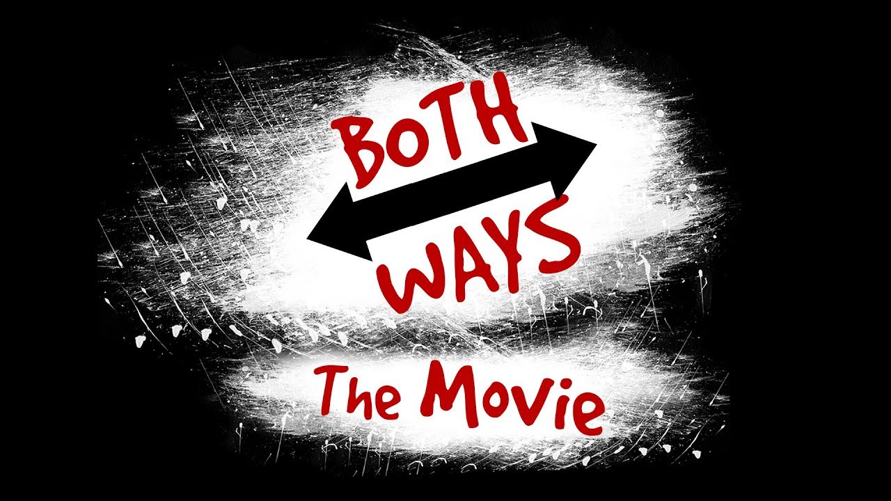 Both Ways: The Movie - Teaser Trailer - YouTube