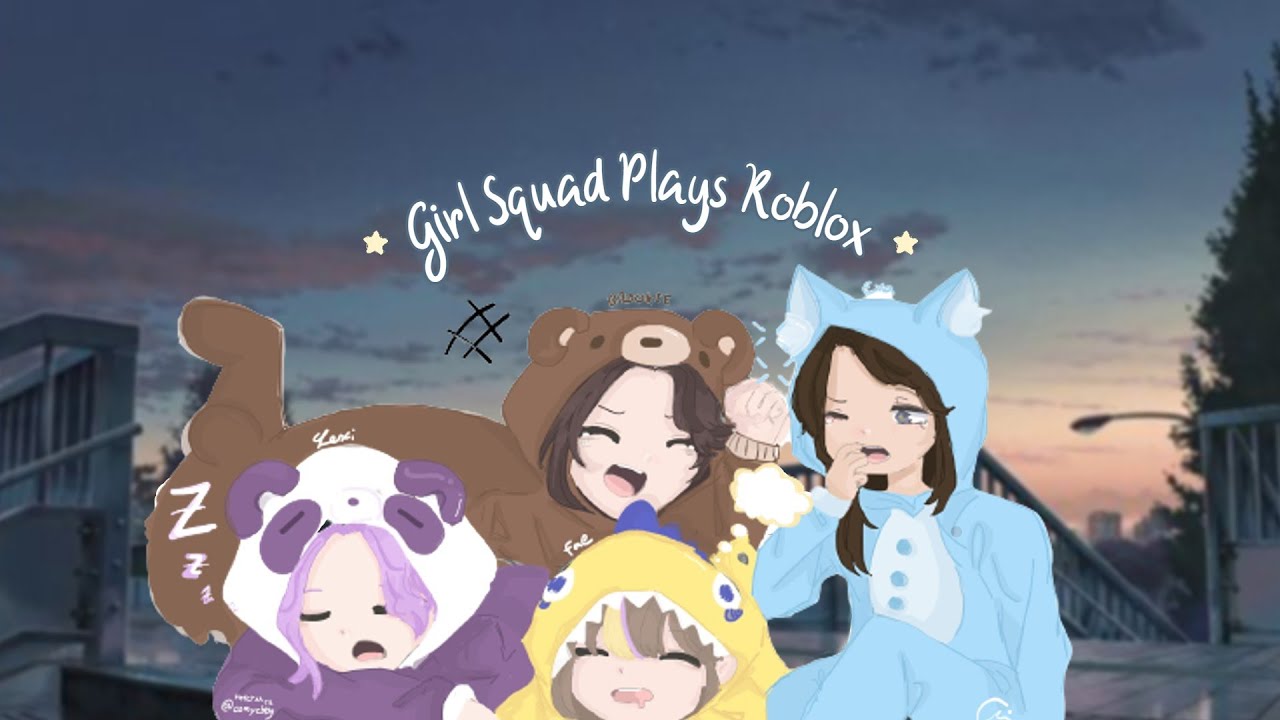 Welcome to Girls Squad Plays Roblox! - YouTube