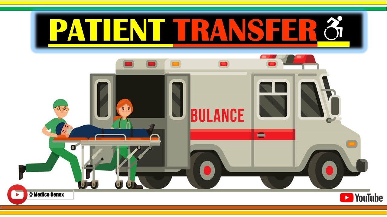 PATIENT TRANSFER | TYPES OF TRANSFER | AUDIO NOTES | NURSING | GNM ...