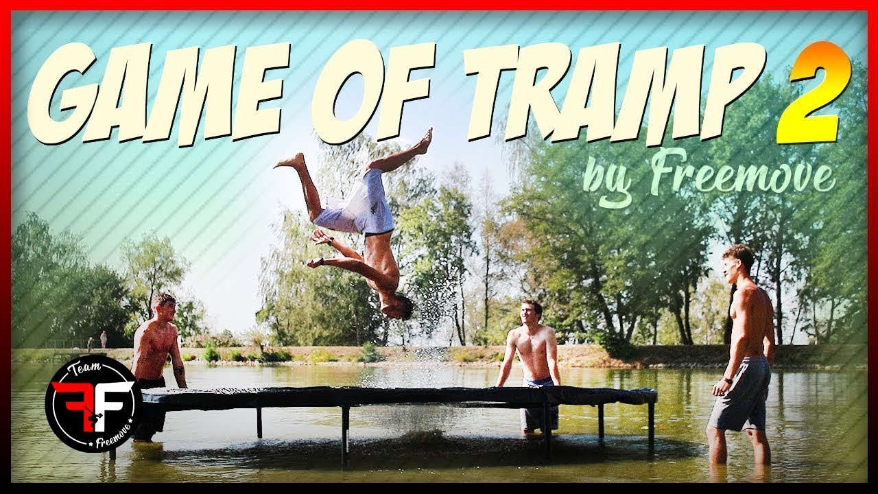 GAME OF TRAMP #2 | Freemove - YouTube