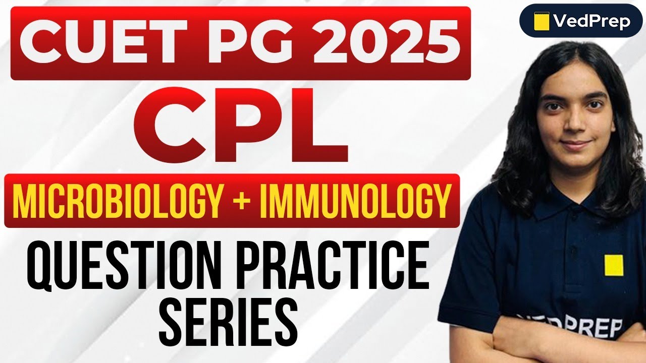 CUET PG 2025 | Microbiology & Immunology Questions | CPL Practice ...