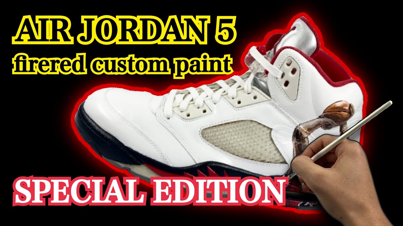 AIR JORDAN 5 firered CUSTOM PAINT - YouTube
