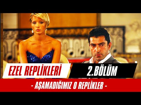 Aşamadığımız O Replikler - 2. Bölüm | Ezel