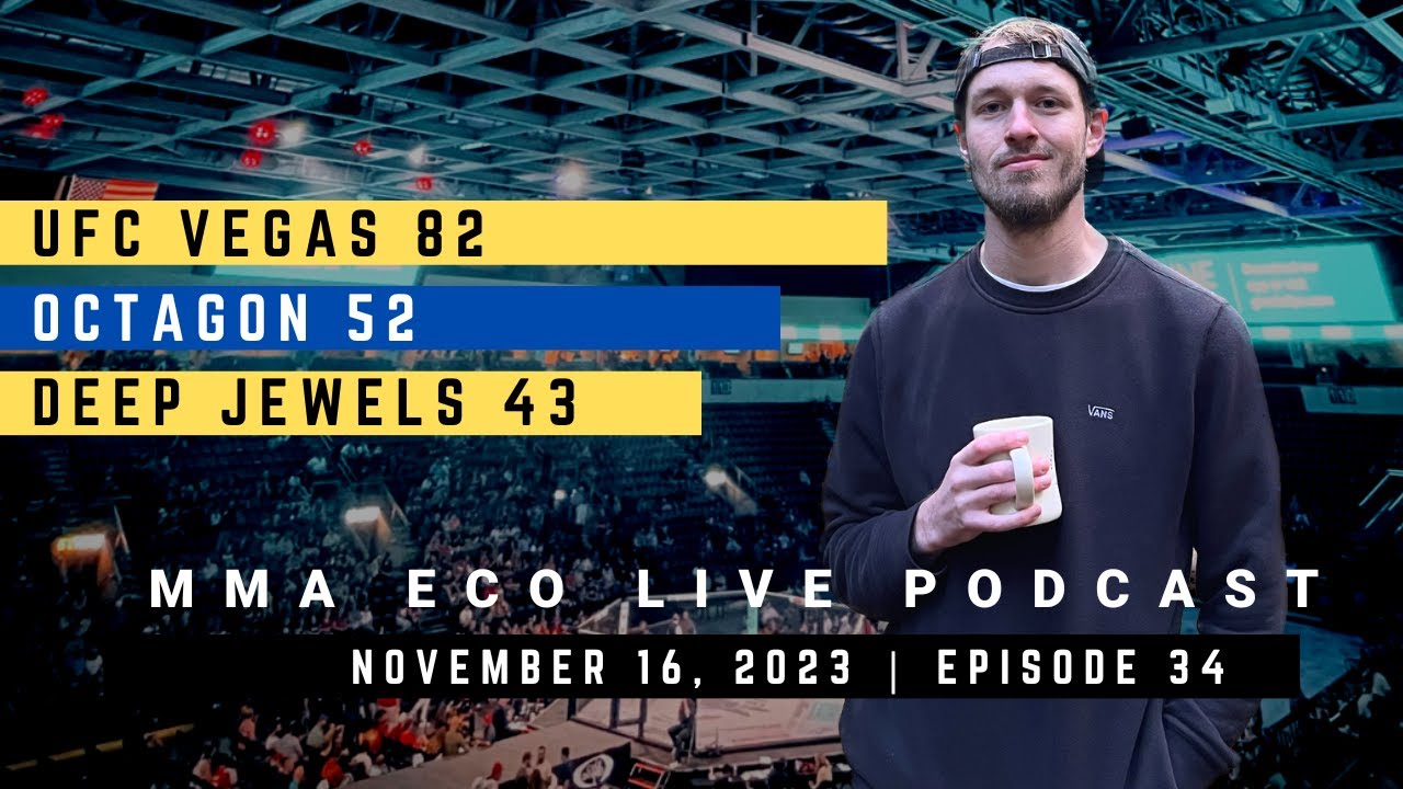UFC Vegas 82, Octagon 52, DEEP Jewels 43 | MMA ECO Live Podcast ...