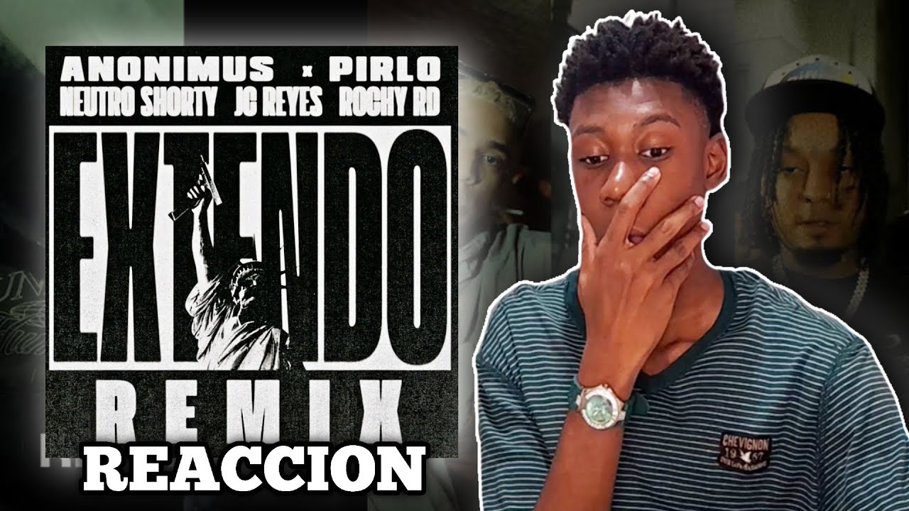 REACCION a Anonimus, Pirlo, JC Reyes, Neutro Shorty, Rochy RD - Extendo Remix | xRON - YouTube