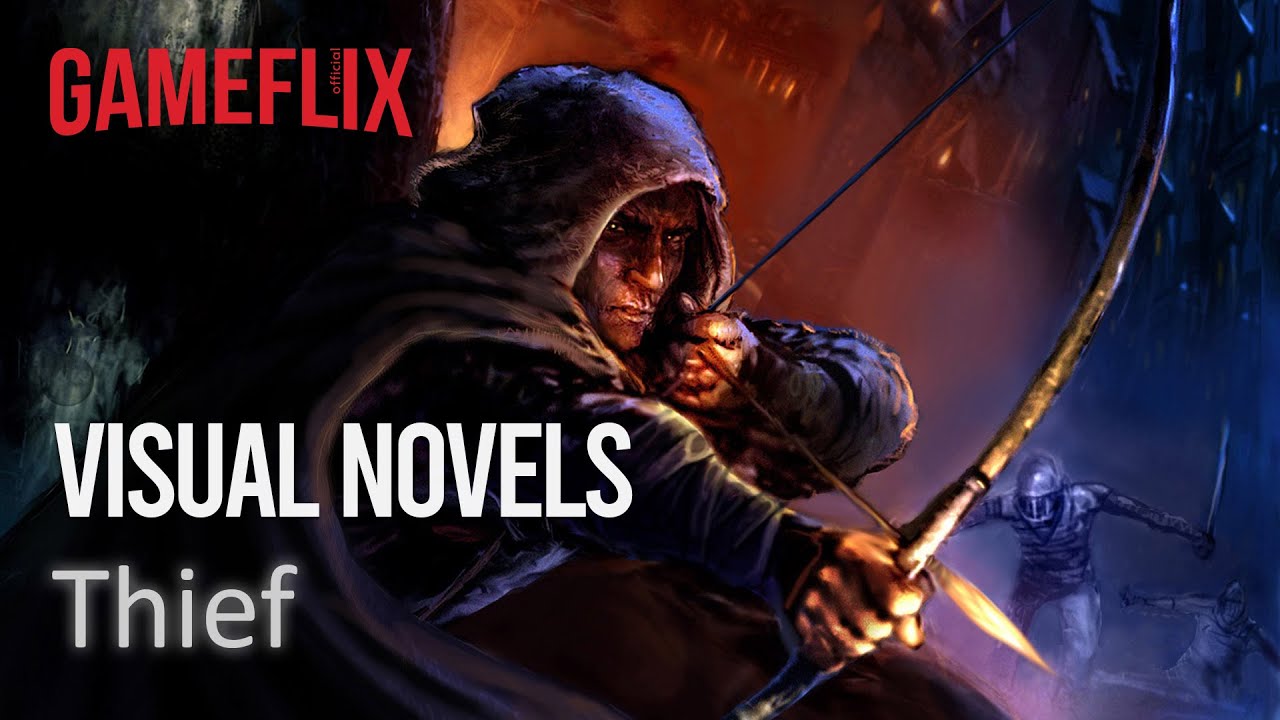 gameflix novels │ Thief - YouTube