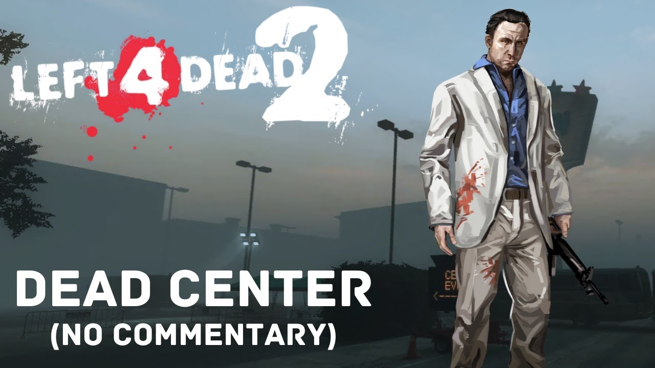 Left 4 dead 2 - Dead Center - PC Full Gameplay (No Commentary) - YouTube