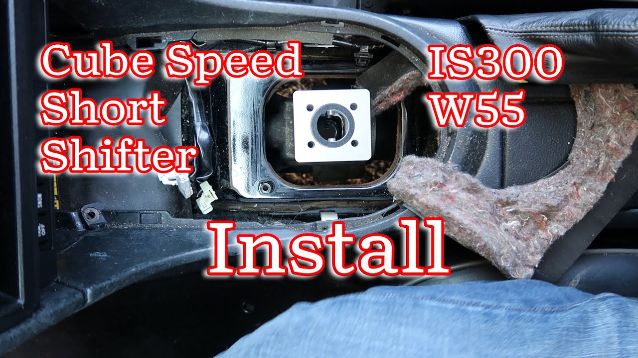 Cube Speed Short Shifter Install (IS300 W55) - YouTube