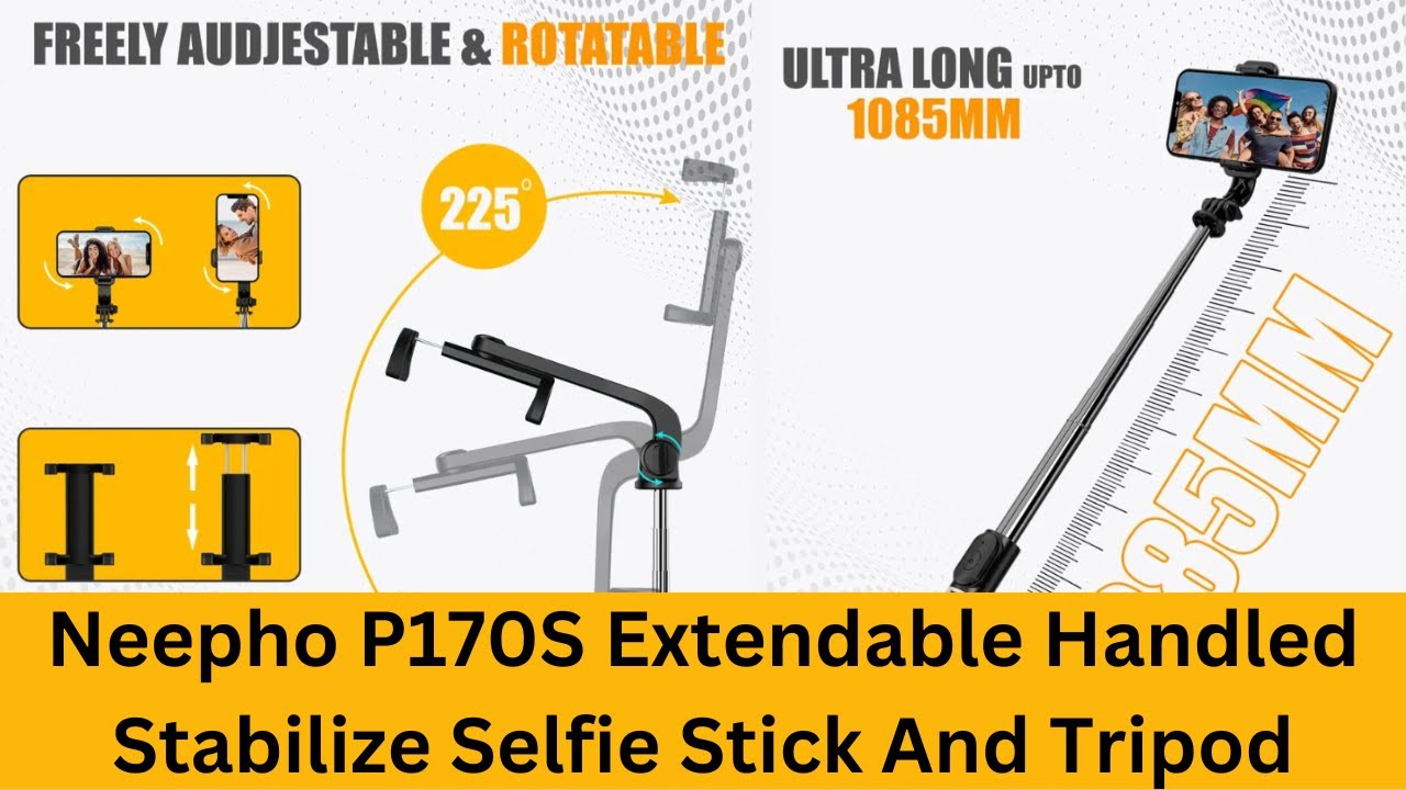 Neepho P170S Extendable Handled Stabilize Selfie Stick And Tripod ...