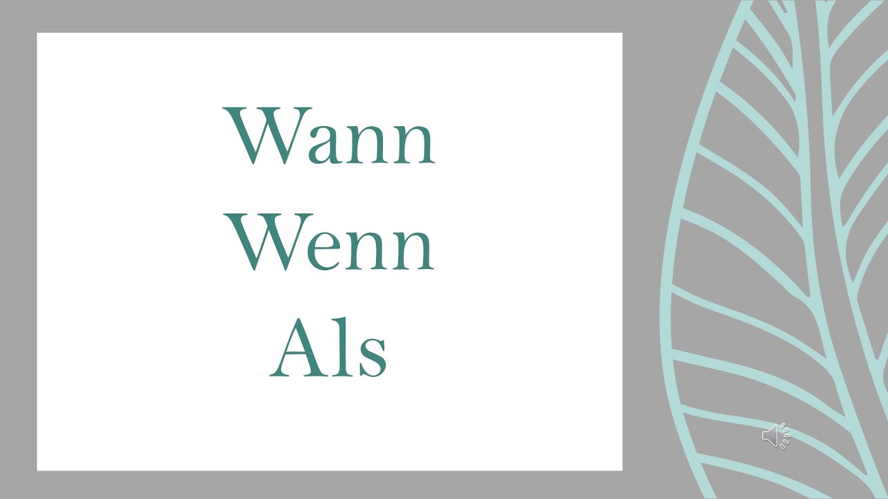 Differences between "ALS, WENN & WANN" | 3 types of "WHEN" in German ...