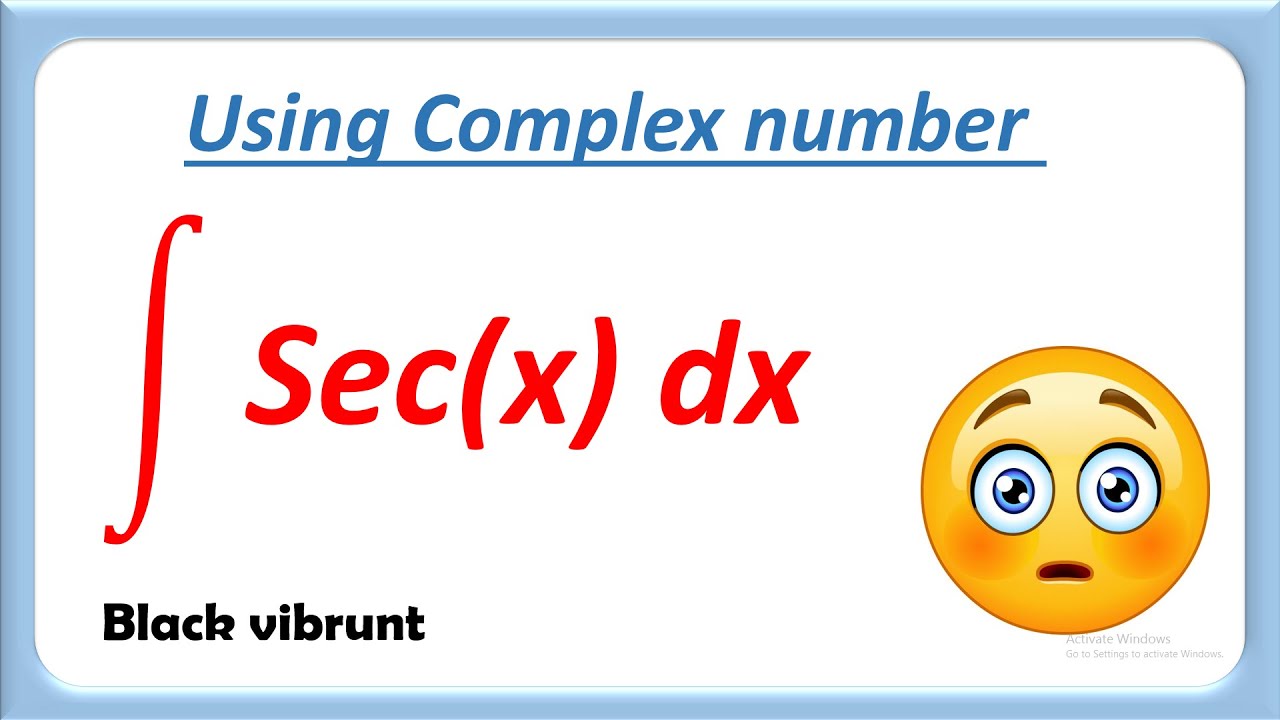 Integral of sec(x) ( using complex number) #Integral #integration # ...